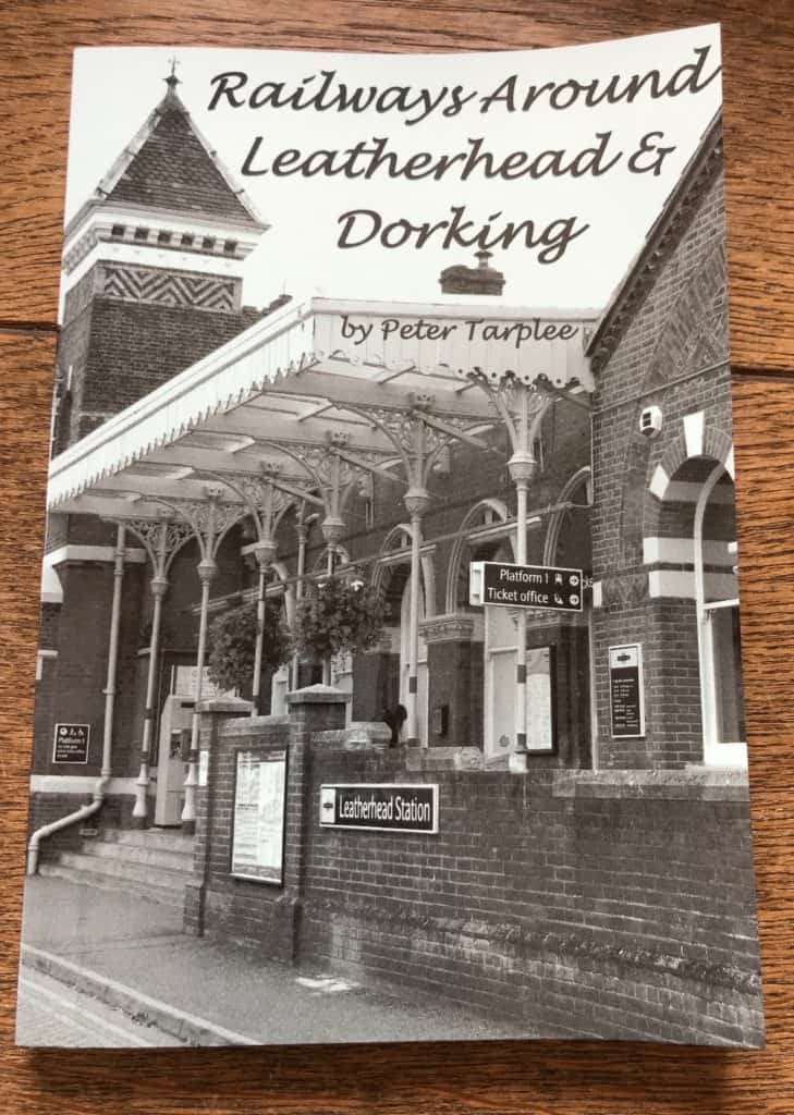 Railways Around Leatherhead - Dorking Museum & Heritage Centre